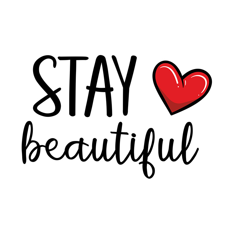 Tantalizing Stay Beautiful Saying Vector Art - Design Shop by ...